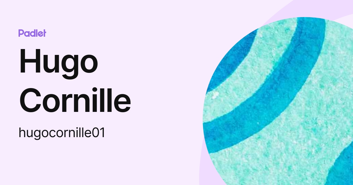 Hugo Cornille (hugocornille01) profile | Padlet