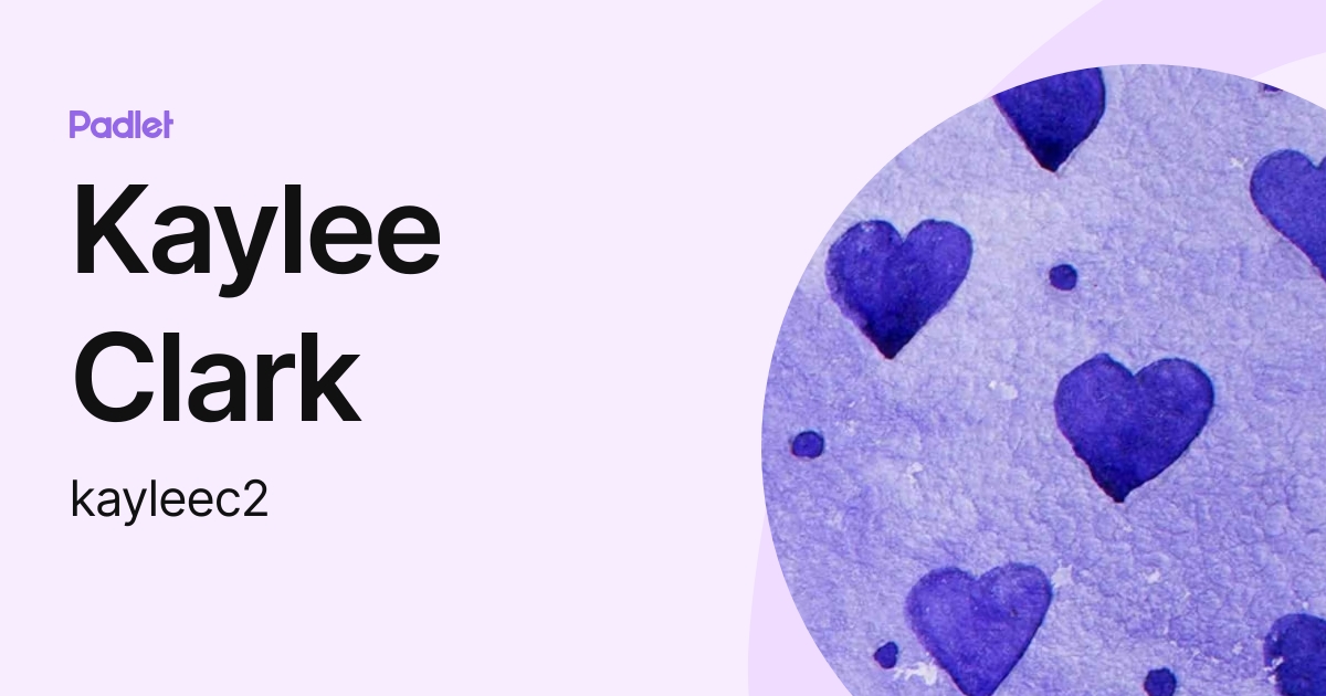 Kaylee Clark (kayleec2) profile | Padlet