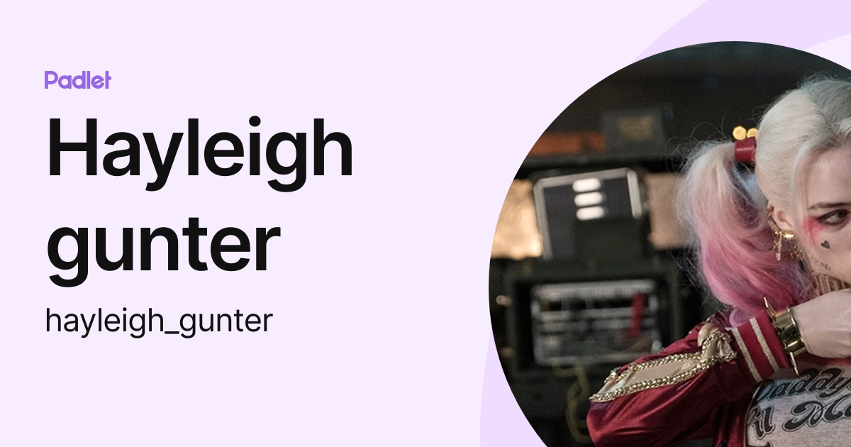 Hayleigh gunter (hayleigh_gunter) profile | Padlet