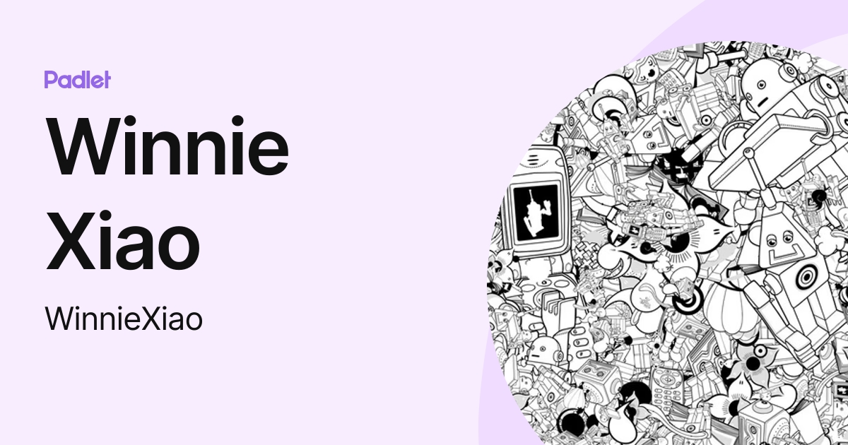 Winnie Xiao (WinnieXiao) profile | Padlet