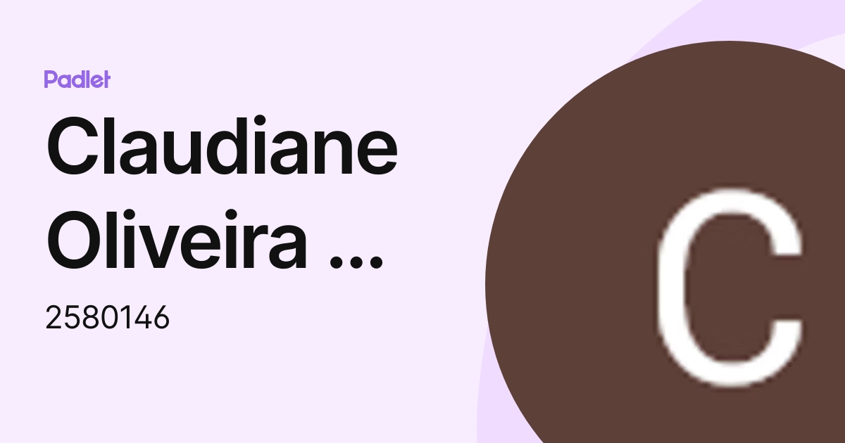 Claudiane Oliveira Do Prado (2580146) profile | Padlet
