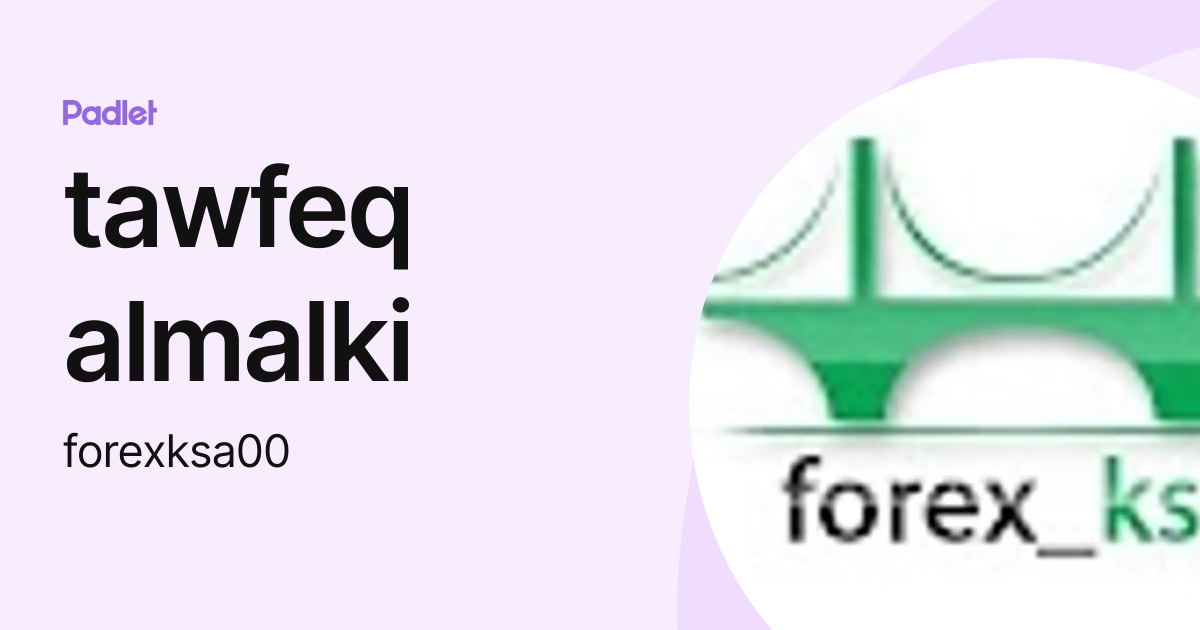 tawfeq almalki (forexksa00) profile | Padlet