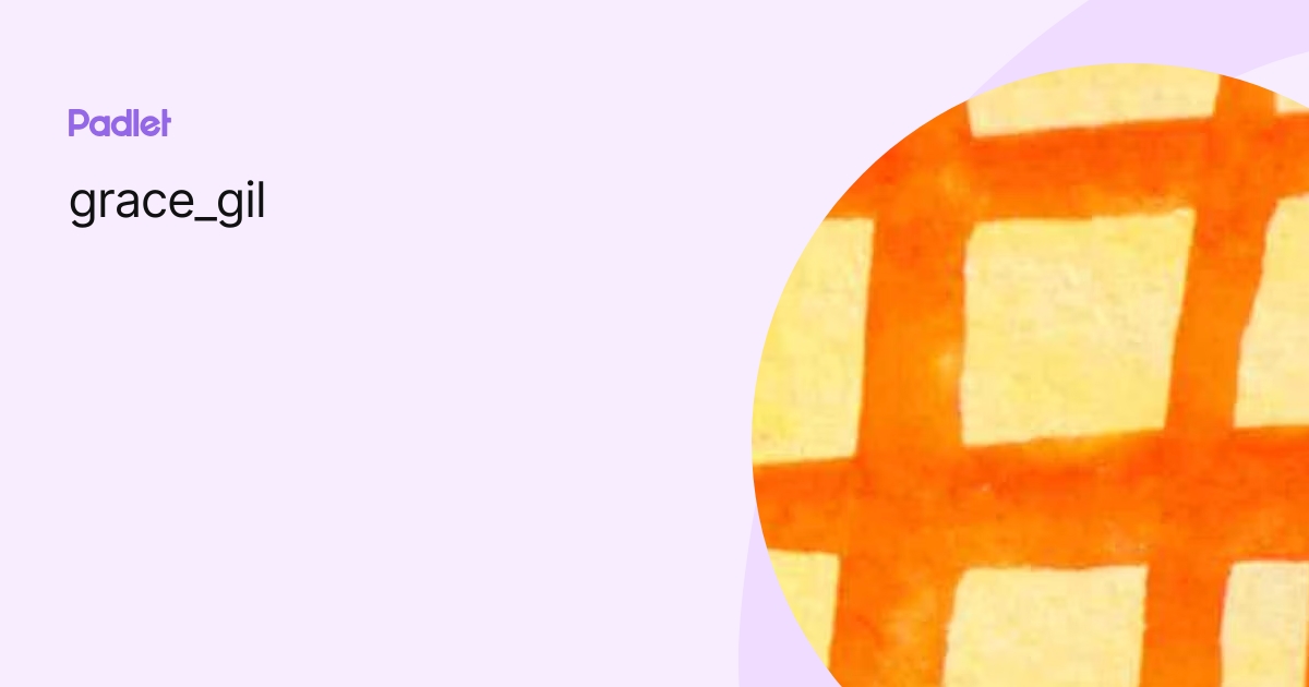 grace_gil profile | Padlet
