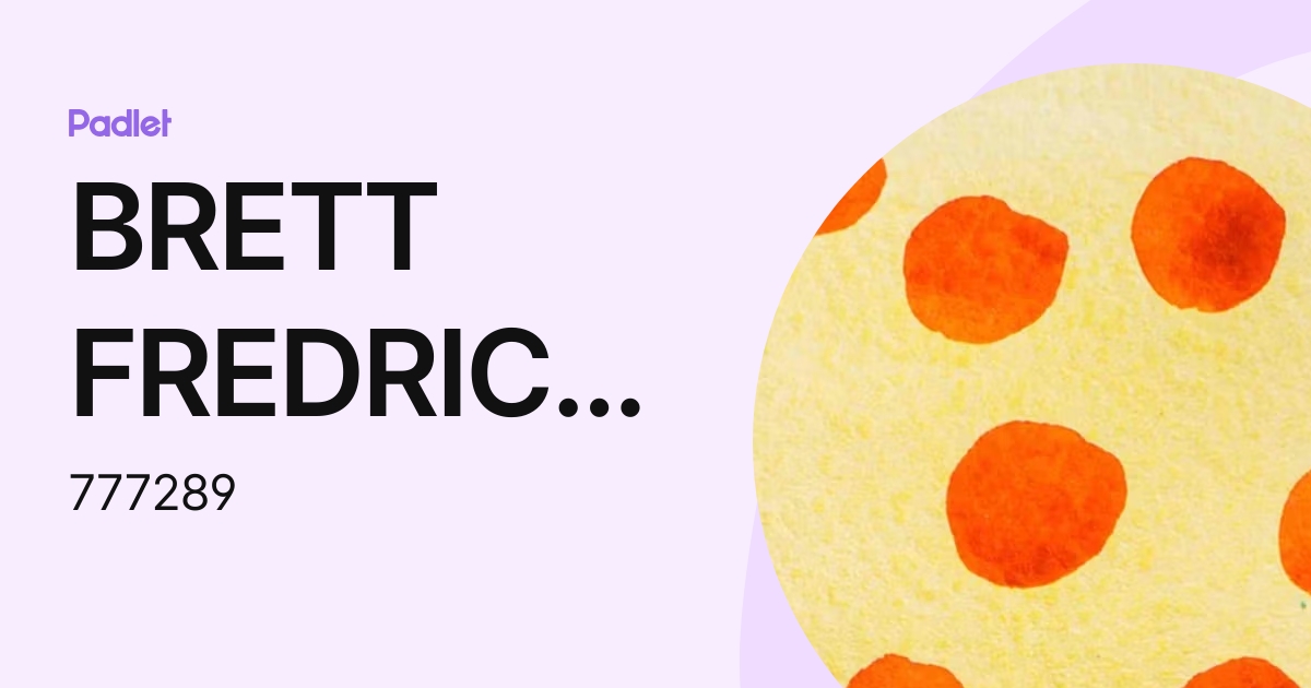 BRETT FREDRICKS (777289) profile | Padlet