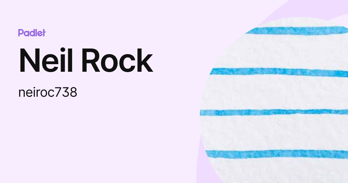 Neil Rock (neiroc738) profile | Padlet