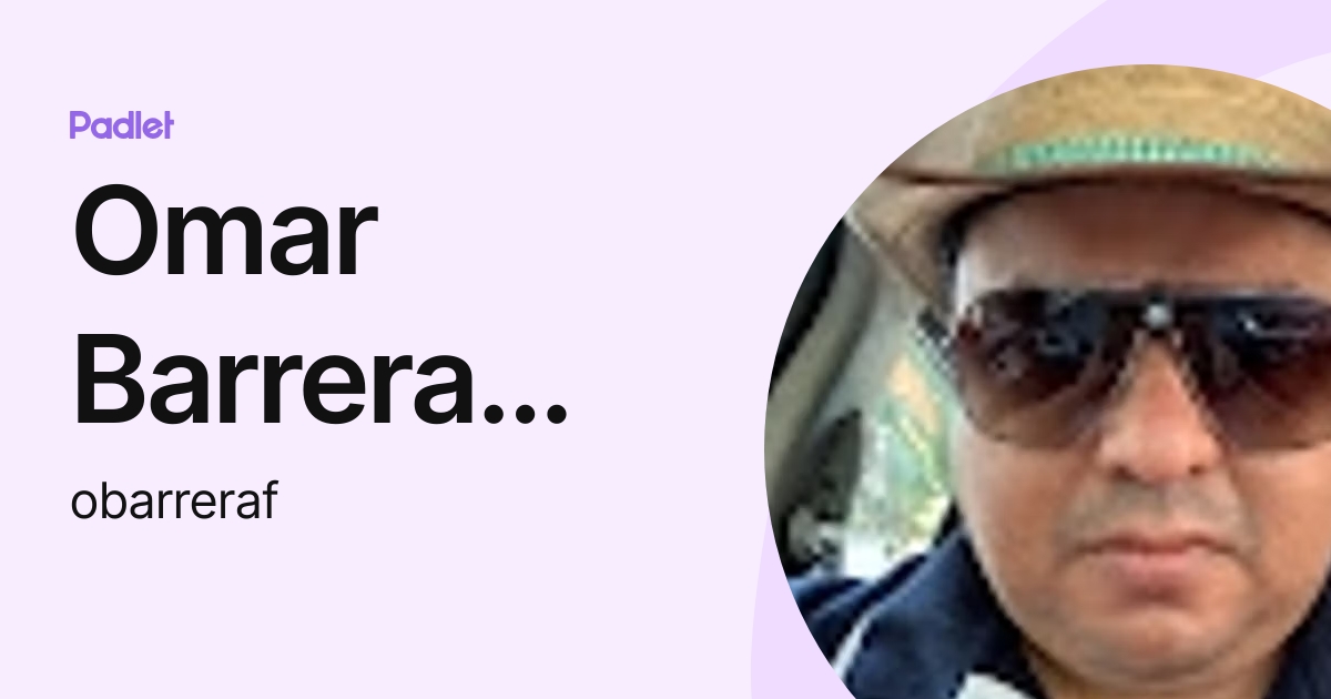 Omar Barrera Fierros (obarreraf) profile | Padlet