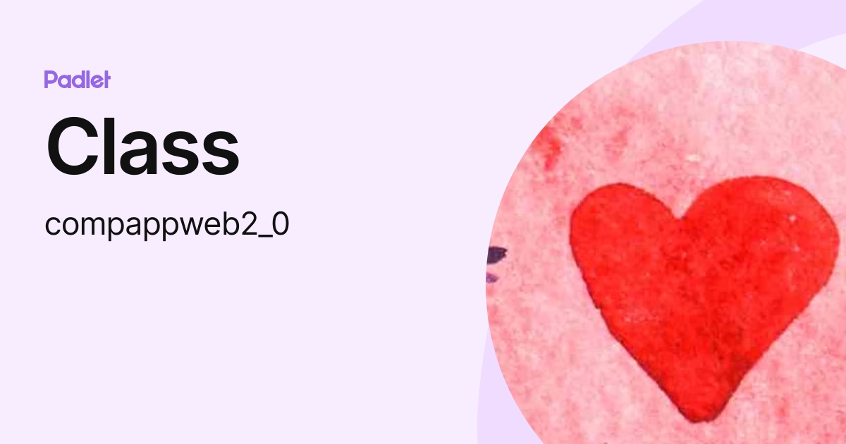Class (compappweb2_0) profile | Padlet