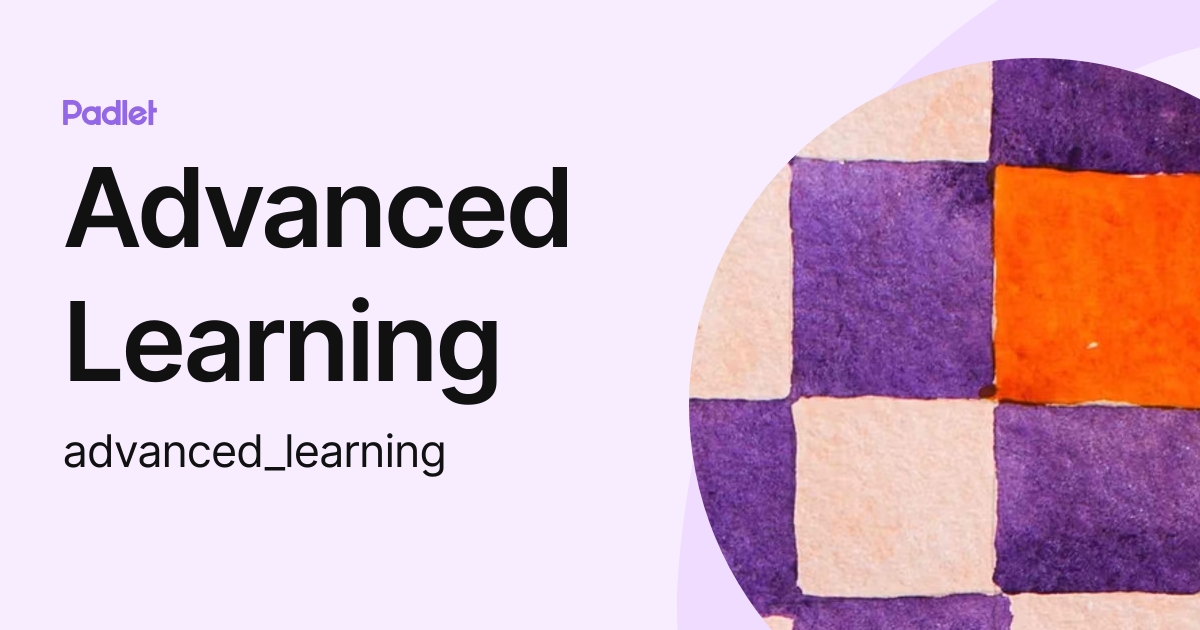 Advanced Learning (advanced_learning) profile | Padlet