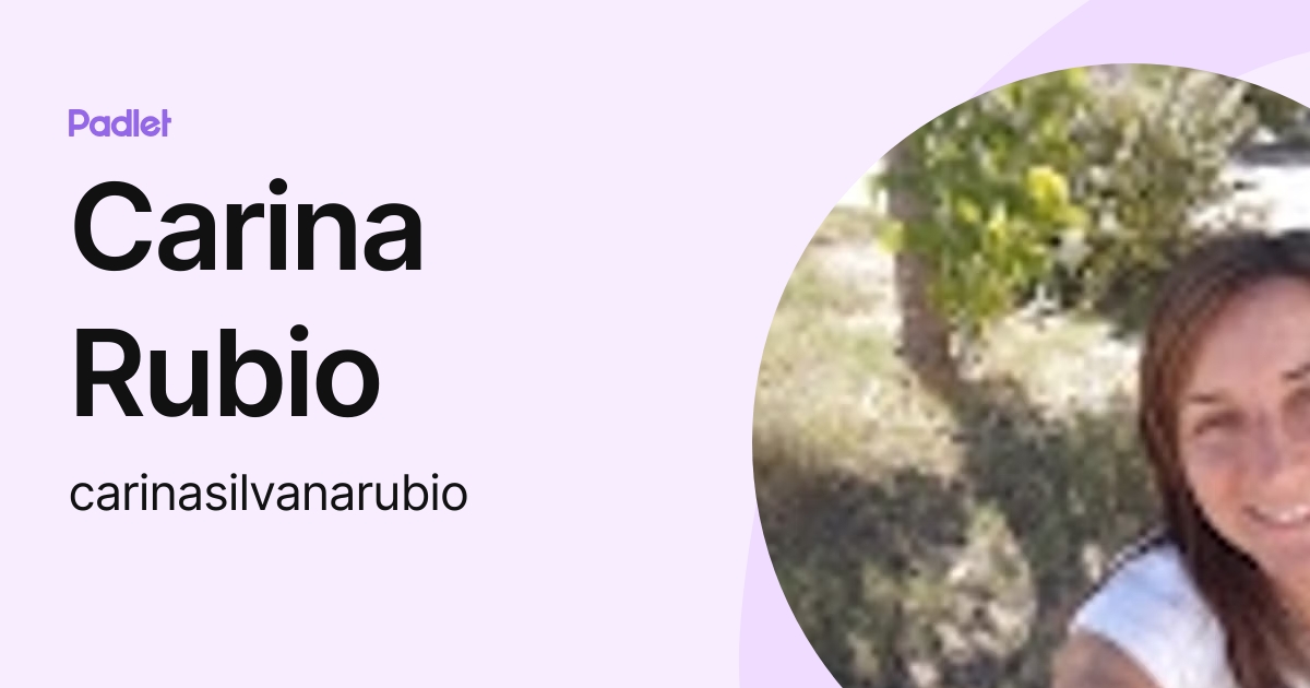 Carina Rubio (carinasilvanarubio) profile | Padlet