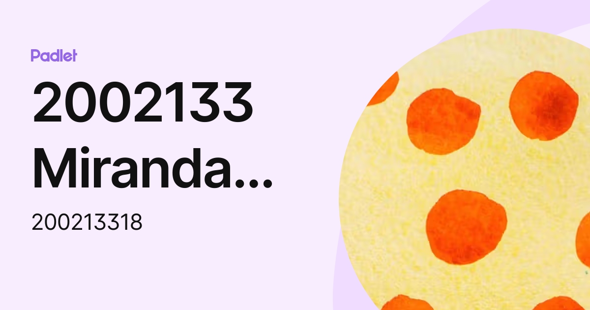 2002133 Miranda Sage (200213318) profile | Padlet