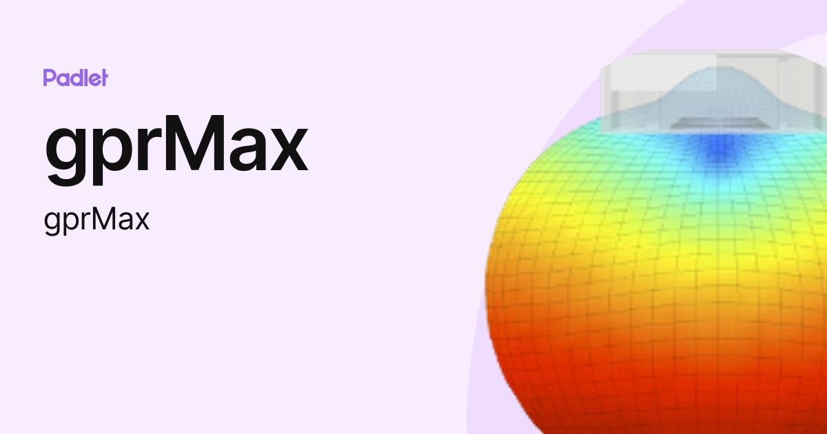 gprMax (gprMax) profile | Padlet