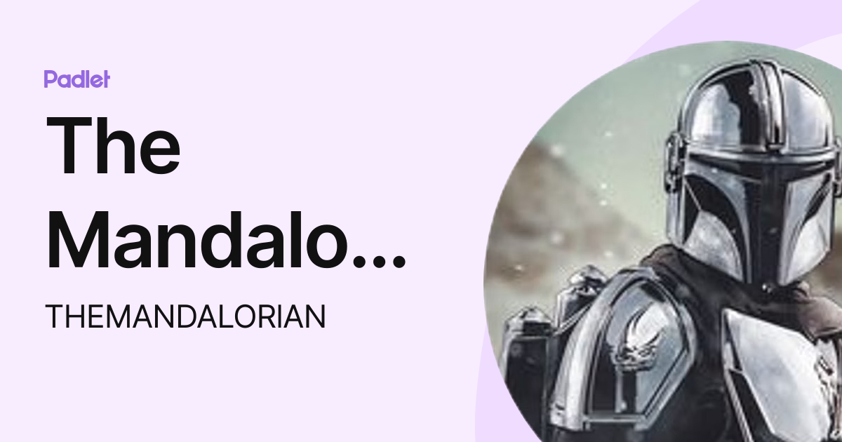The Mandalorian (THEMANDALORlAN) profile | Padlet