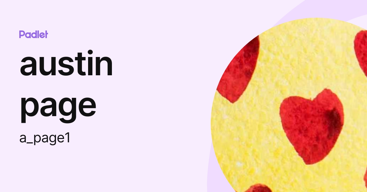 austin page (a_page1) profile | Padlet