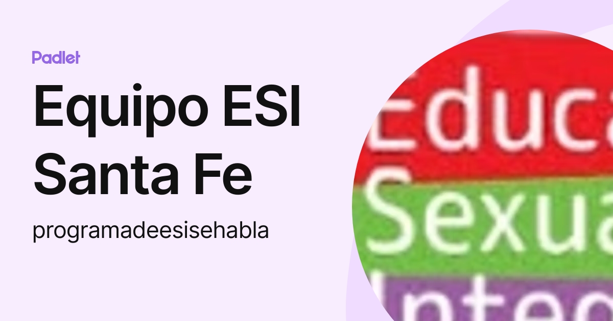 Equipo ESI Santa Fe (programadeesisehabla) profile | Padlet