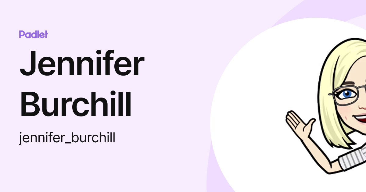 Jennifer Burchill (jennifer_burchill) profile | Padlet