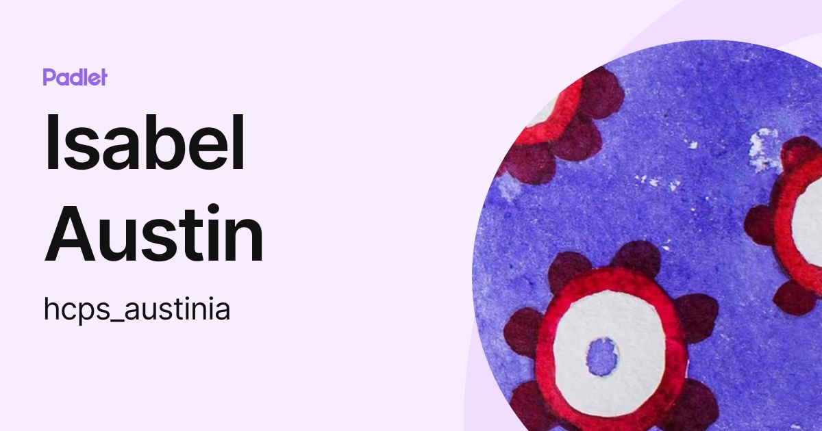 Isabel Austin (hcps_austinia) profile | Padlet