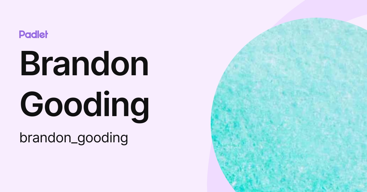 Brandon Gooding (brandon_gooding) profile | Padlet