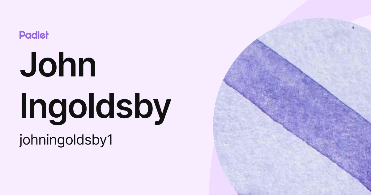 John Ingoldsby (johningoldsby1) profile | Padlet
