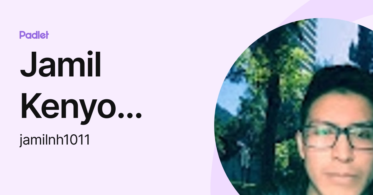 Jamil Kenyo Naupay Hipolo (jamilnh1011) profile | Padlet