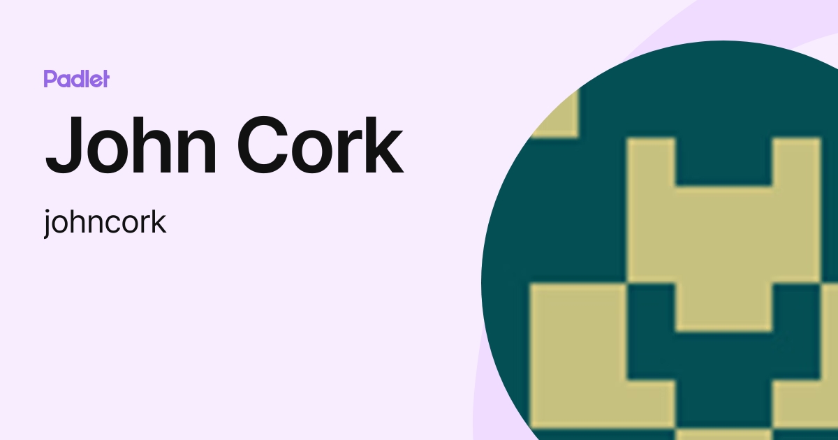 John Cork (johncork) profile | Padlet