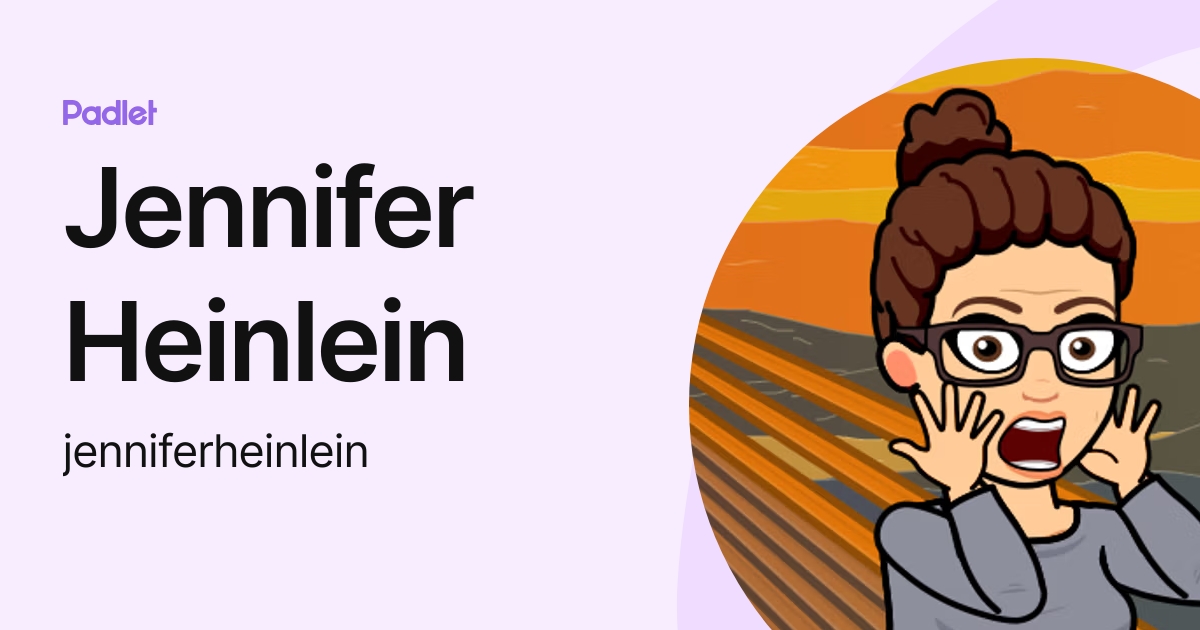 Jennifer Heinlein (jenniferheinlein) profile | Padlet