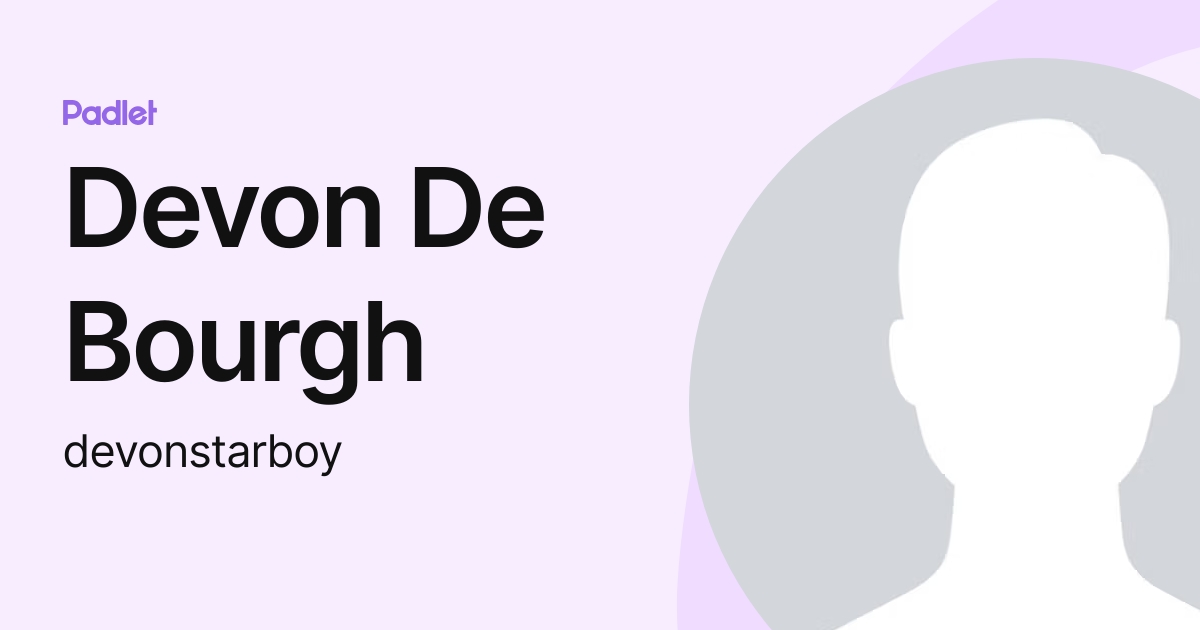 Devon De Bourgh (devonstarboy) profile | Padlet