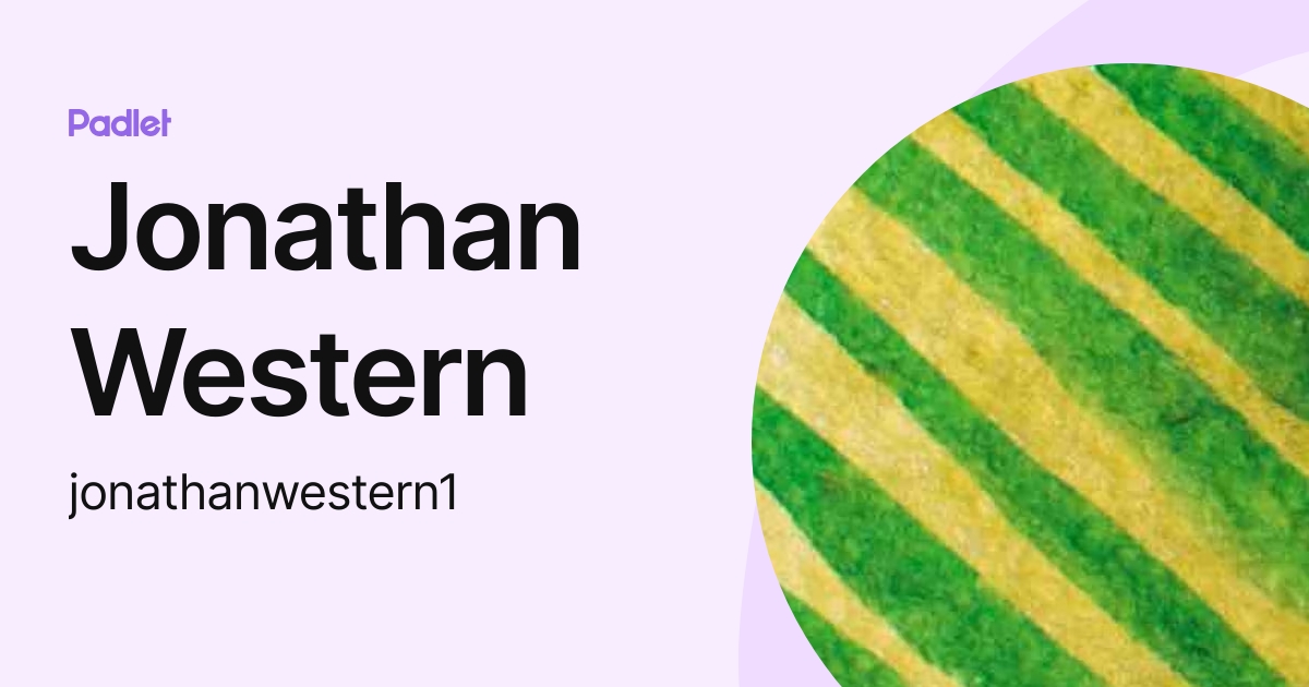Jonathan Western (jonathan_western) profile | Padlet