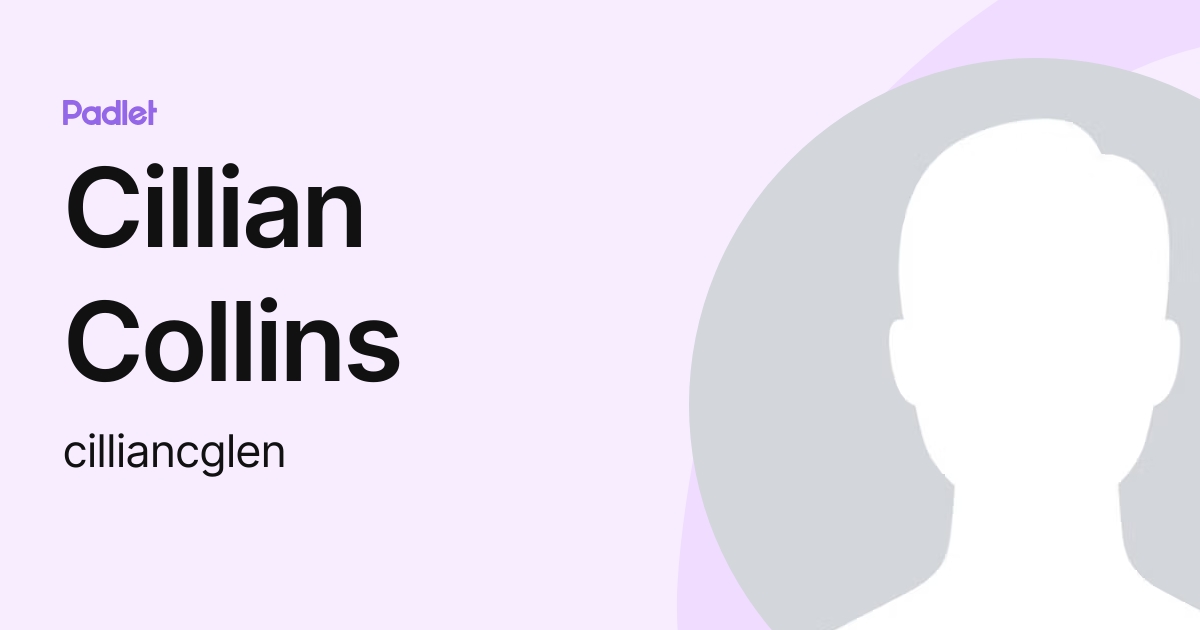 Cillian Collins (cilliancglen) profile | Padlet