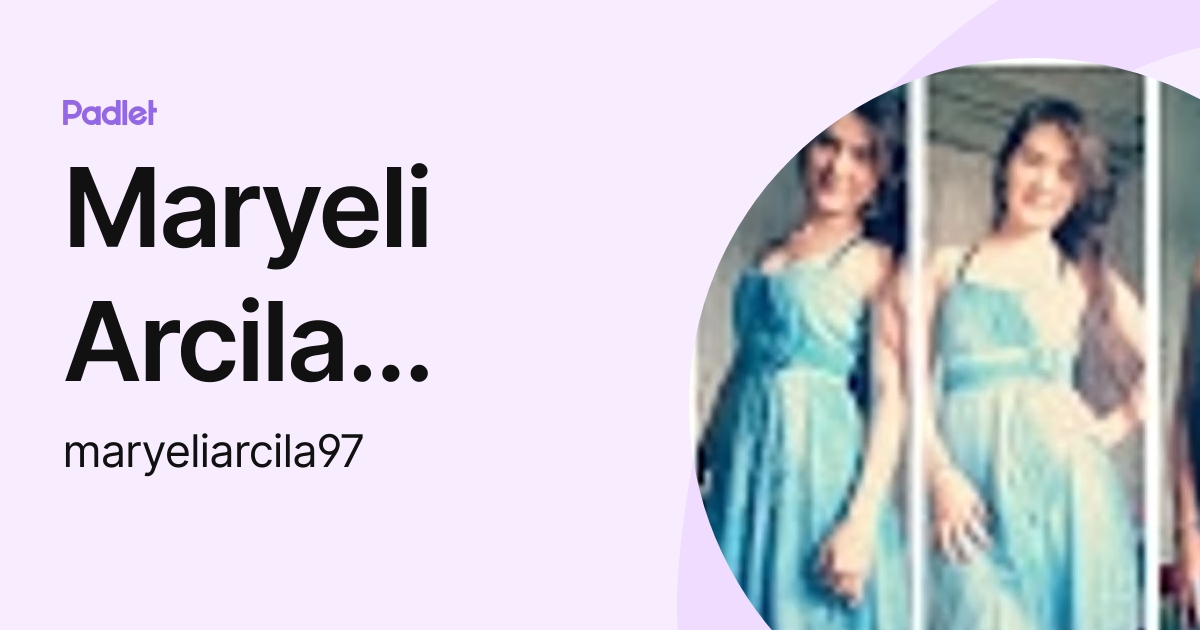 Maryeli Arcila Buitrago (maryeliarcila97) profile | Padlet