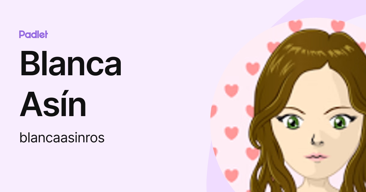 Blanca Asín (blancaasinros) profile | Padlet