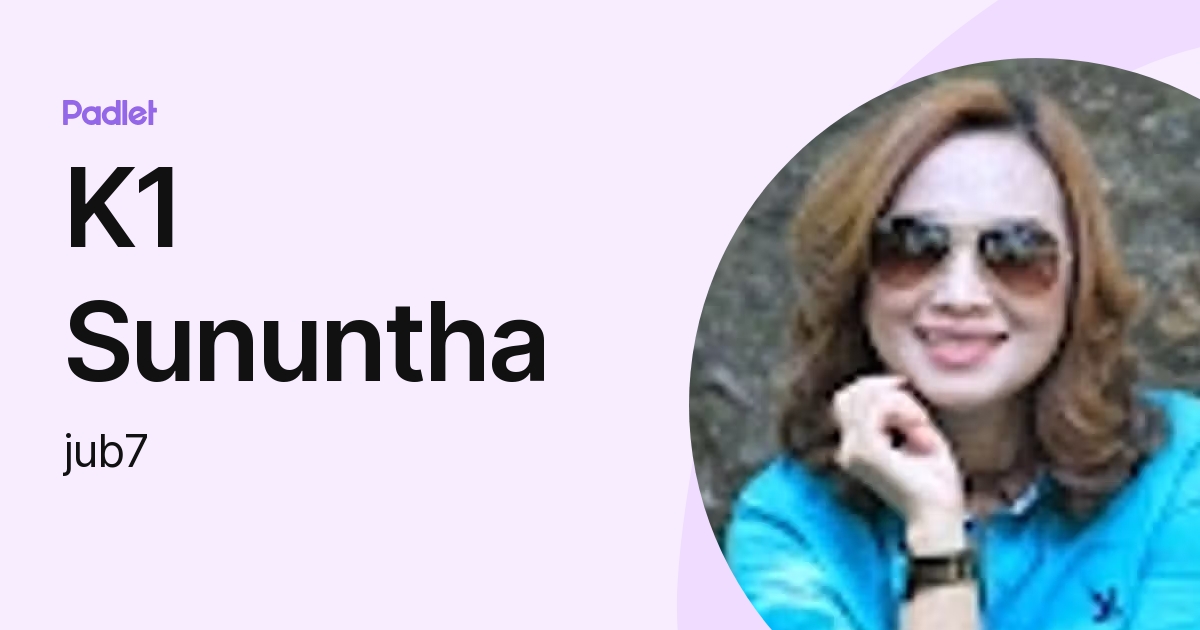 K1 Sununtha (jub7) profile | Padlet