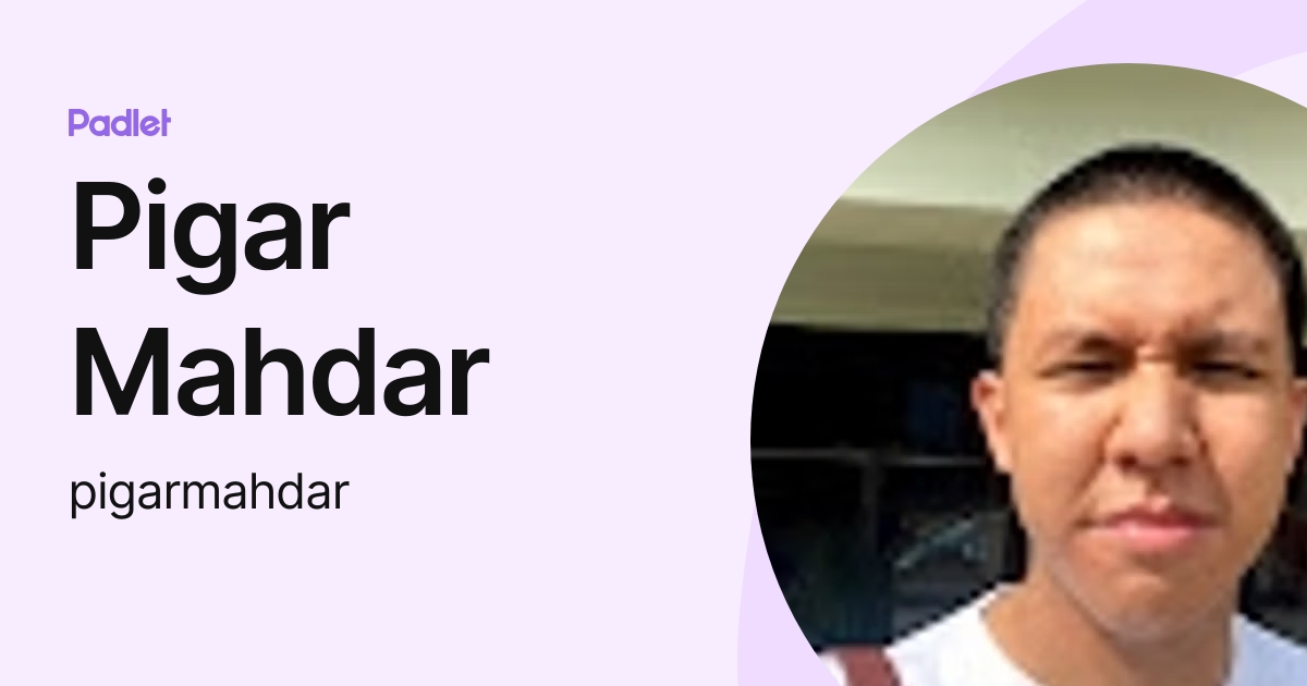 Pigar Mahdar (pigarmahdar) profile | Padlet