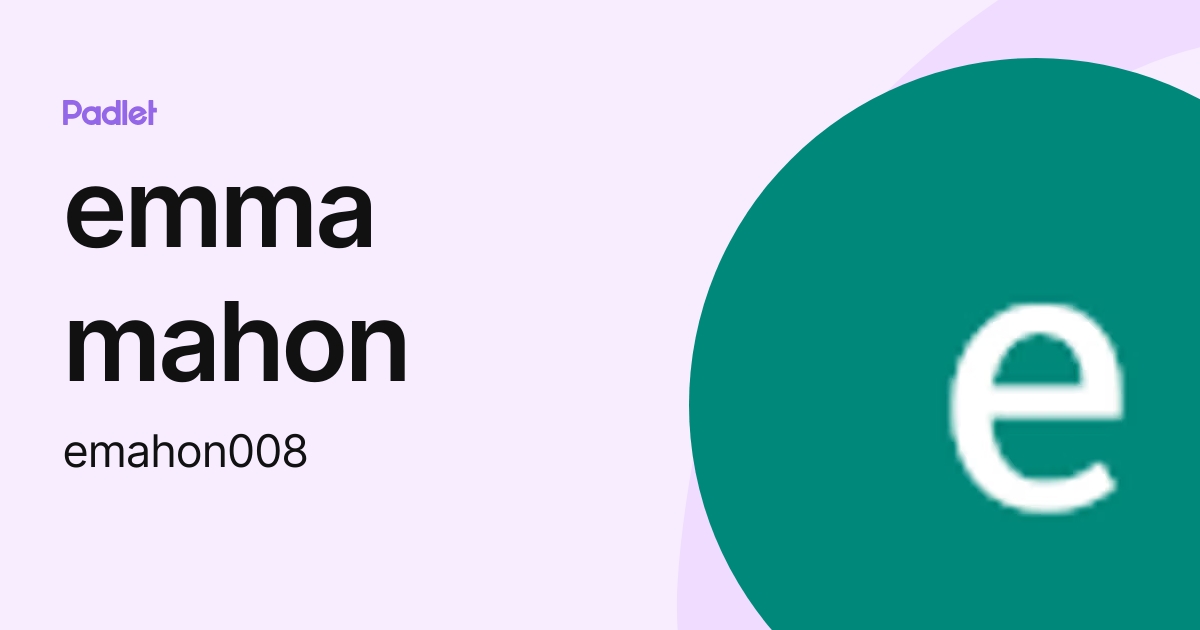 emma mahon (emahon008) profile | Padlet