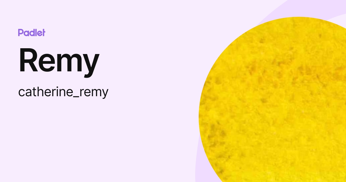 Remy (catherine_remy) profile | Padlet