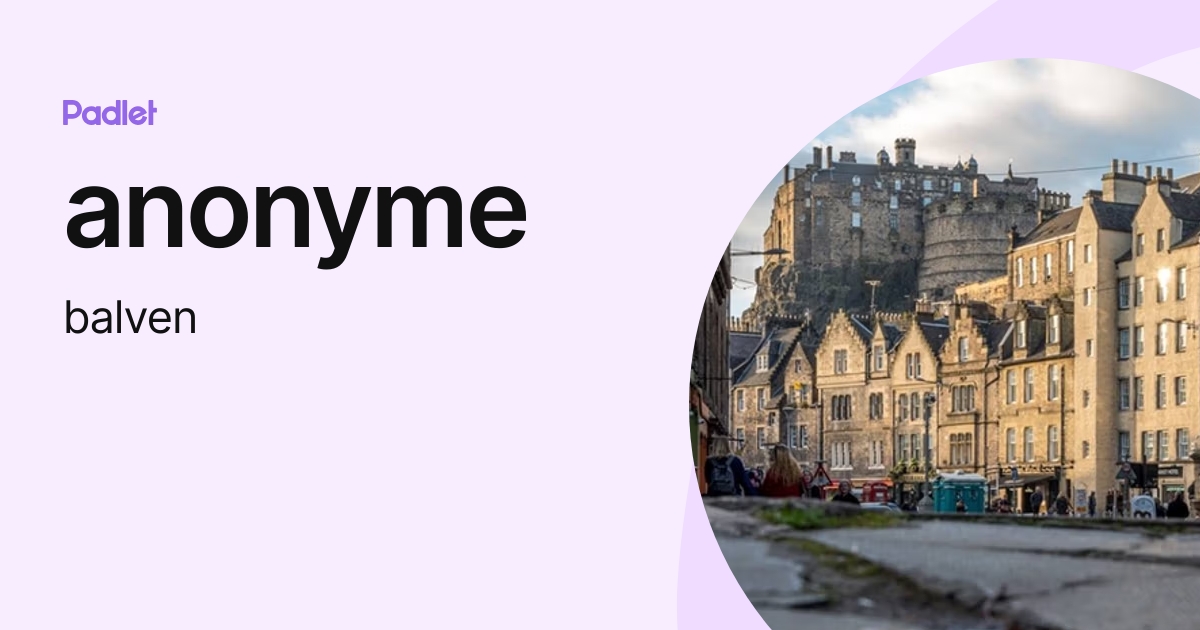 anonyme (balven) profile | Padlet
