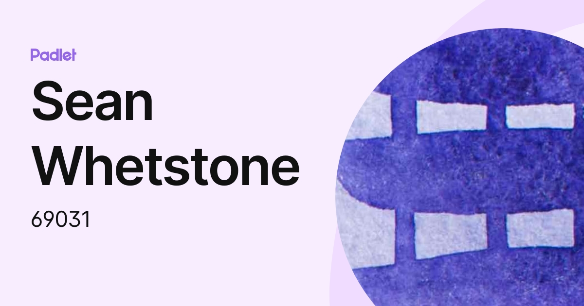 Sean Whetstone (69031) profile | Padlet