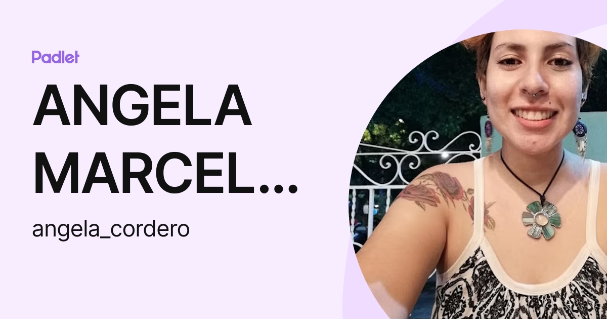 ANGELA MARCELA CORDERO SOSA (angela_cordero) profile | Padlet