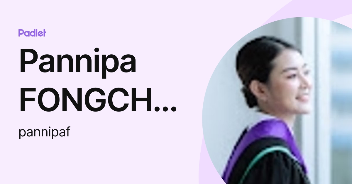 Pannipa FONGCHAN (pannipaf) profile | Padlet