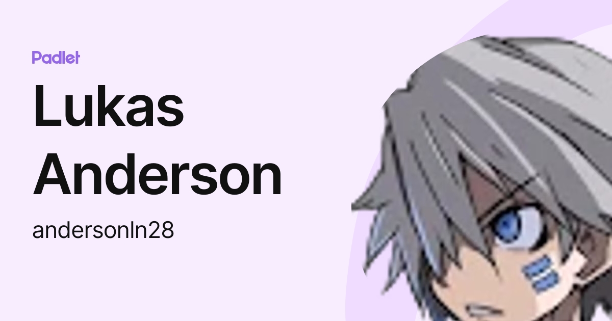 Lukas Anderson (andersonln28) profile | Padlet