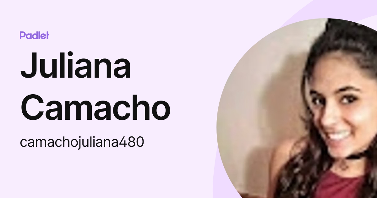 Juliana Camacho (camachojuliana480) profile | Padlet