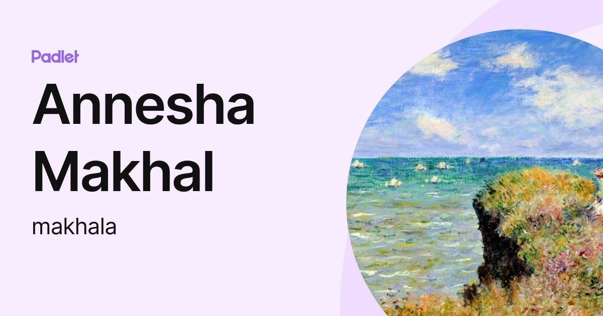 Annesha Makhal (makhala) profile | Padlet