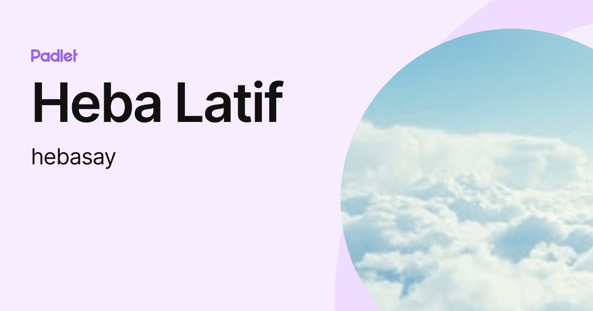Heba Latif (hebasay) profile | Padlet