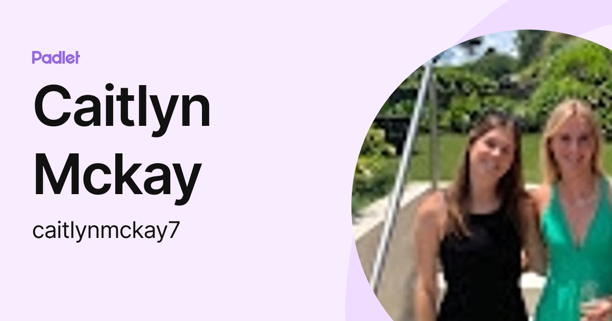 Caitlyn Mckay (caitlynmckay7) profile | Padlet