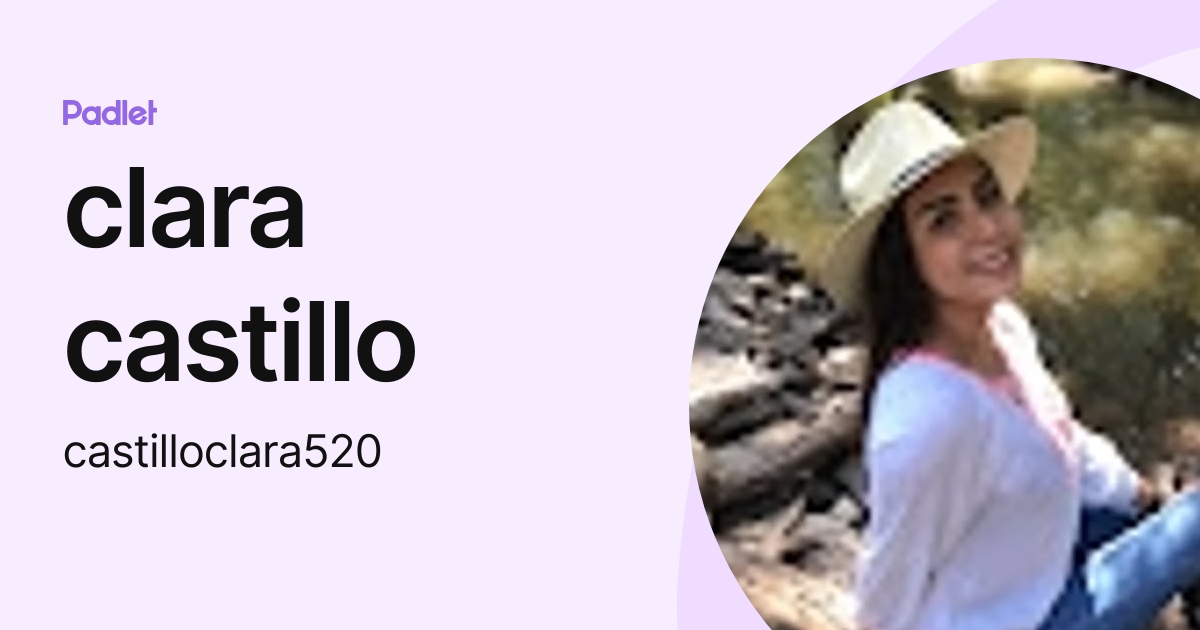 clara castillo (castilloclara520) profile | Padlet