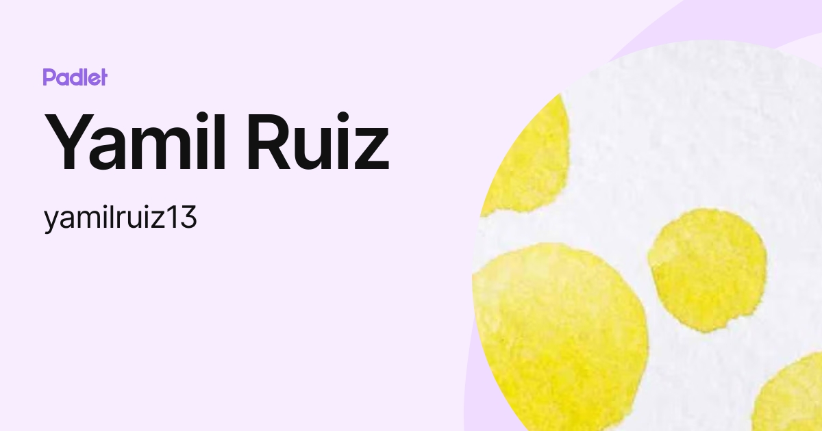 Yamil Ruiz (yamilruiz13) profile | Padlet