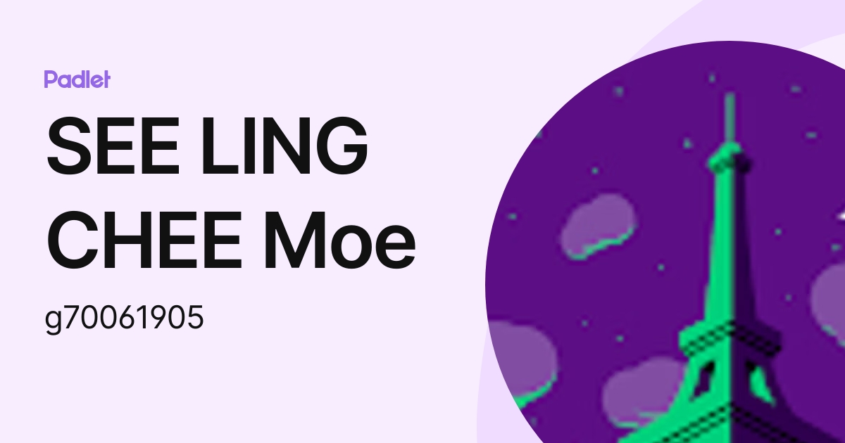 SEE LING CHEE Moe (g70061905) profile | Padlet