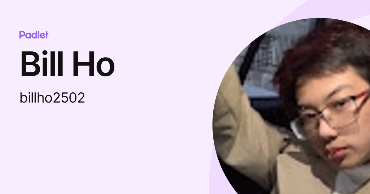 Bill Ho (billho2502) profile | Padlet