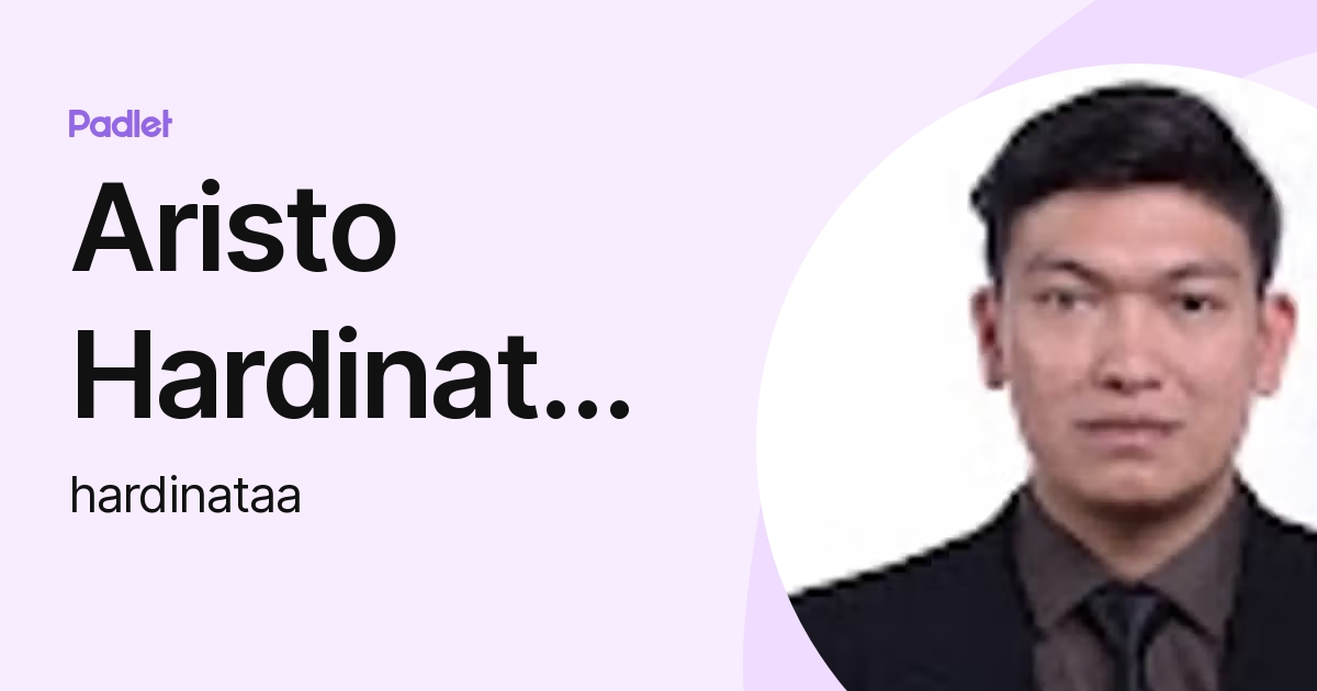 Aristo Hardinata UNP (hardinataa) profile | Padlet