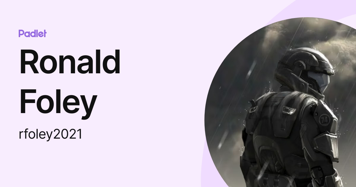 Ronald Foley (rfoley2021) profile | Padlet