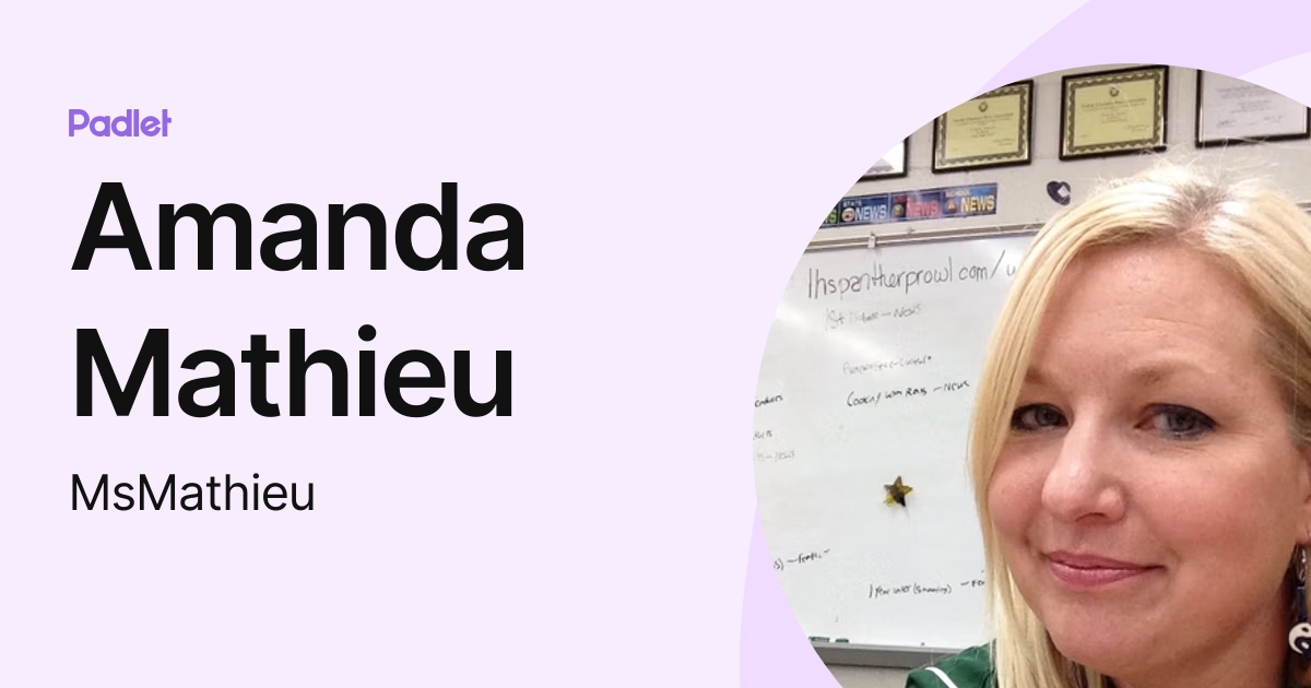 Amanda Mathieu (MsMathieu) profile | Padlet